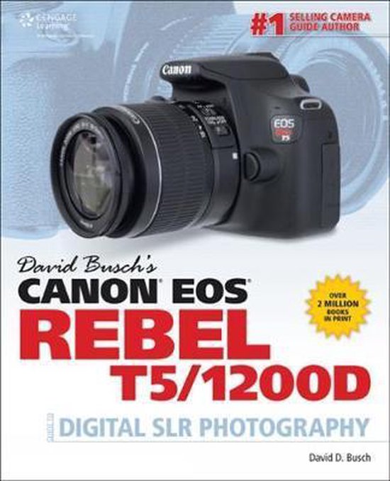 David Busch'S Canon Eos Rebel T5/1200D Guide To Digital Slr, David Busch |... | bol.com