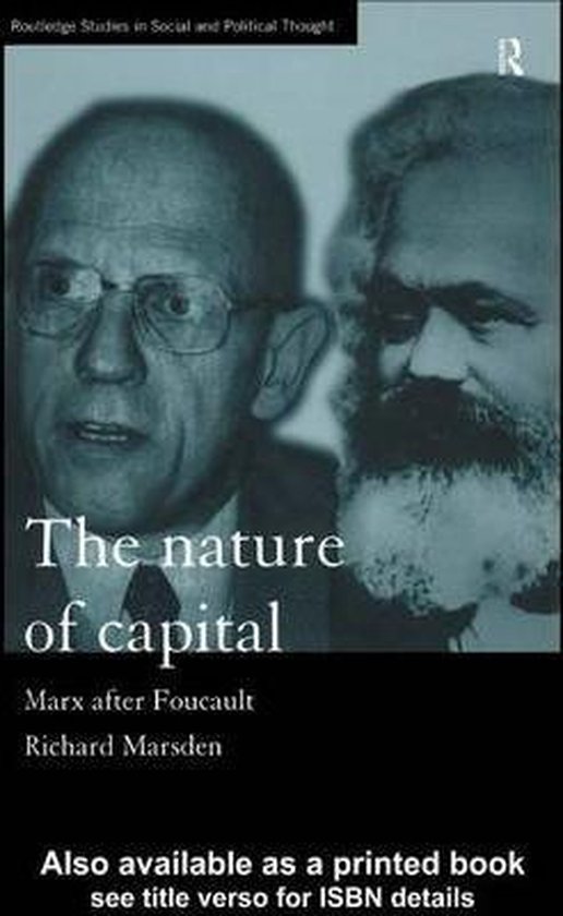 The Nature of Capital: Marx After Foucault (ebook), Marsden, Richard ...