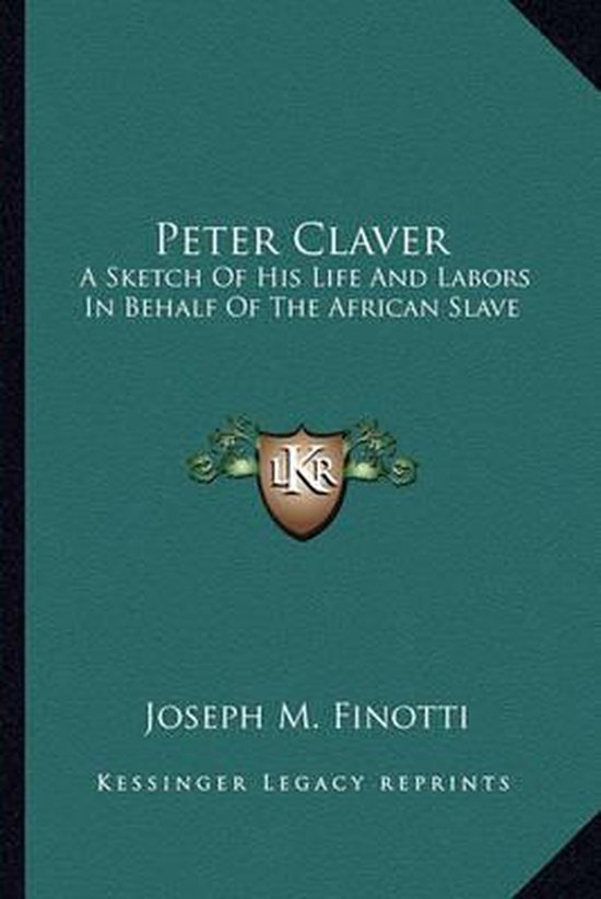 Peter Claver, Joseph M Finotti | 9781162994680 | Boeken | bol.com