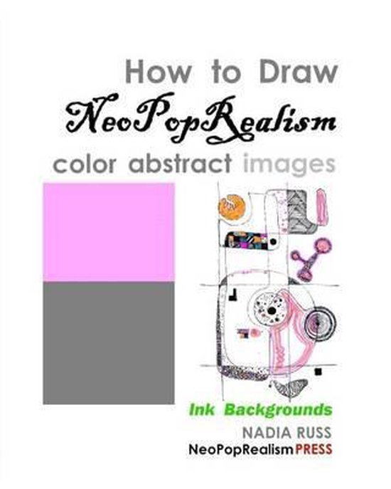 How to Draw NeoPopRealism Color Abstract Images, Nadia Russ ...