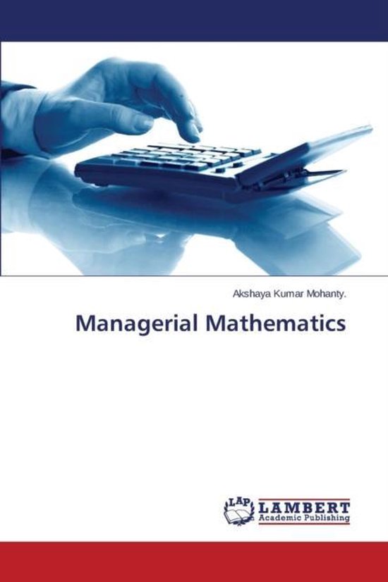 Managerial Mathematics, Mohanty Akshaya Kumar | 9783659742064 | Boeken ...