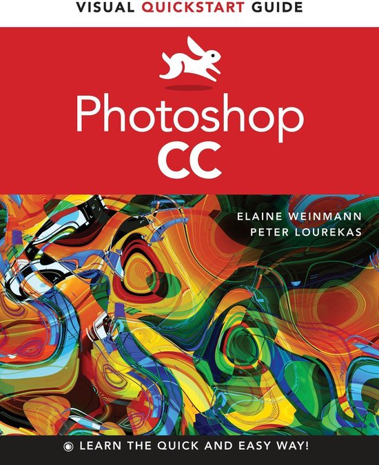 Photoshop CC: Visual QuickStart Guide (ebook), Peter Laurekas | 9780133434743 | Boeken | bol