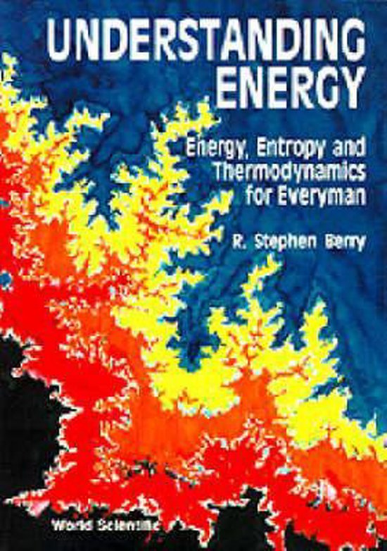 Understanding Energy | 9789810206796 | R Stephen Berry | Boeken | bol.com