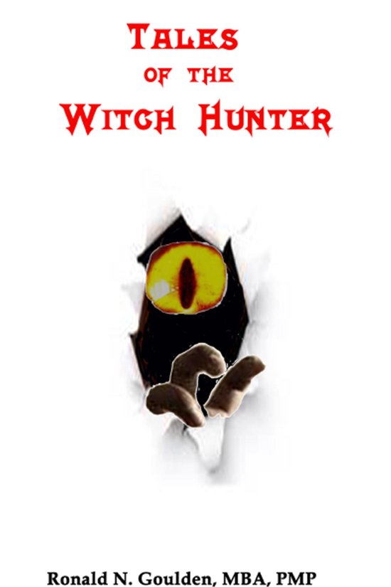 Witch Hunter Tales Of The Witch Hunter Ebook Ronald N Goulden 5728