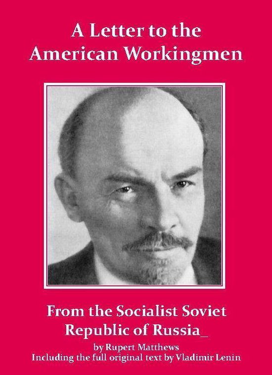 Lenin's Letter to the American Workingmen (ebook), Rupert Matthews ...