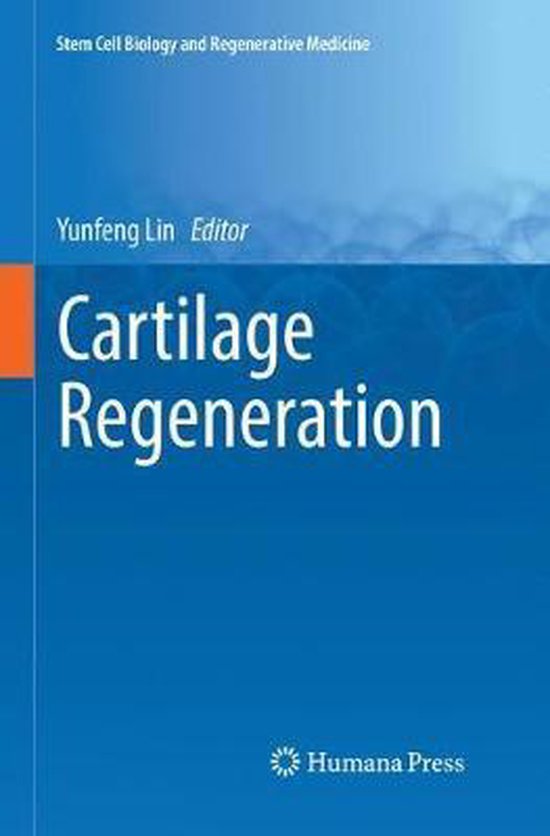 Stem Cell Biology and Regenerative Medicine- Cartilage Regeneration ...