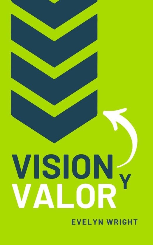 Business 1 - Vision y Valor (ebook), Evelyn Wright | 9798227732552 ...