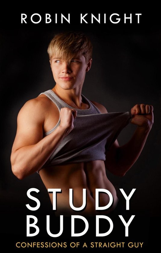 Confessions of a Straight Guy 3 - Study Buddy (ebook), Robin Knight | 9798230694830 |... | bol