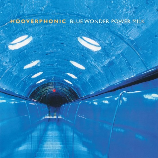 Blue Wonder Power Milk, Hooverphonic | Muziek | bol
