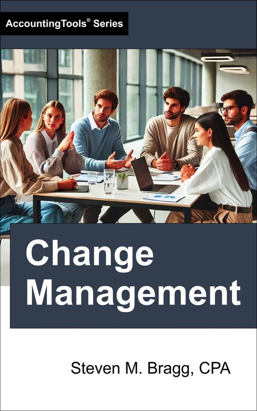 Change Management (ebook), Steven Bragg | 1230008867964 | Boeken | bol