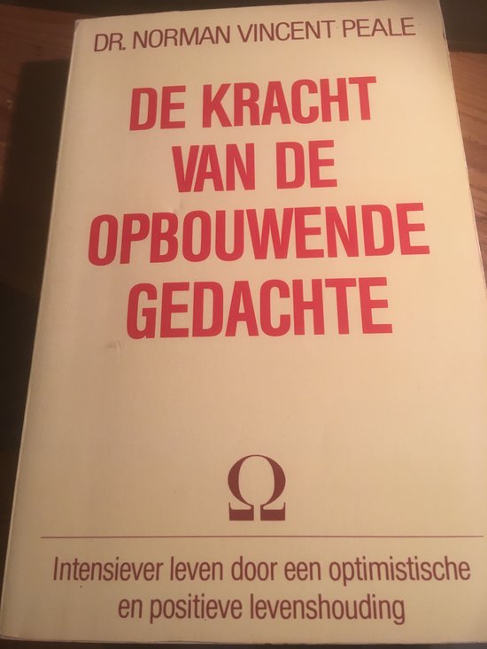 KRACHT VAN DE OPBOUWENDE GEDACHTE, Norman Vincent Peale | 9789060577837 ...