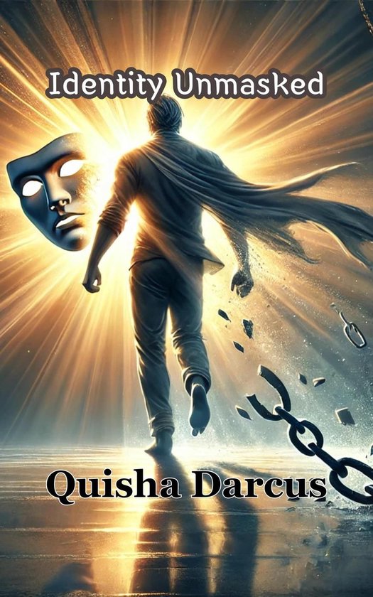 Identity Unmasked (ebook), Quisha Darcus | 9798990948624 | Boeken | bol