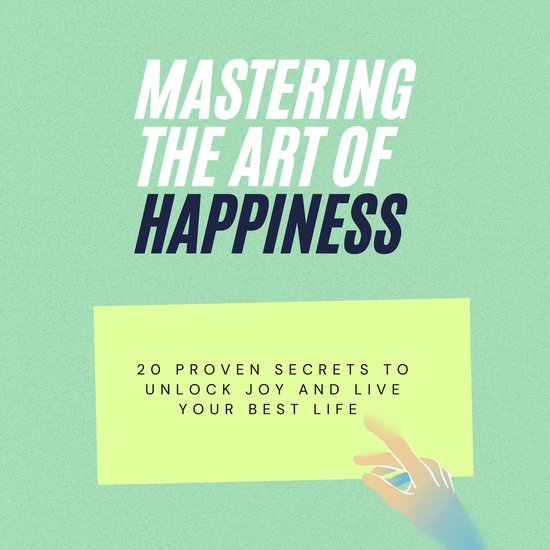 Mastering the Art of Happiness, Best Reads HQ24 | 9798347830893 ...