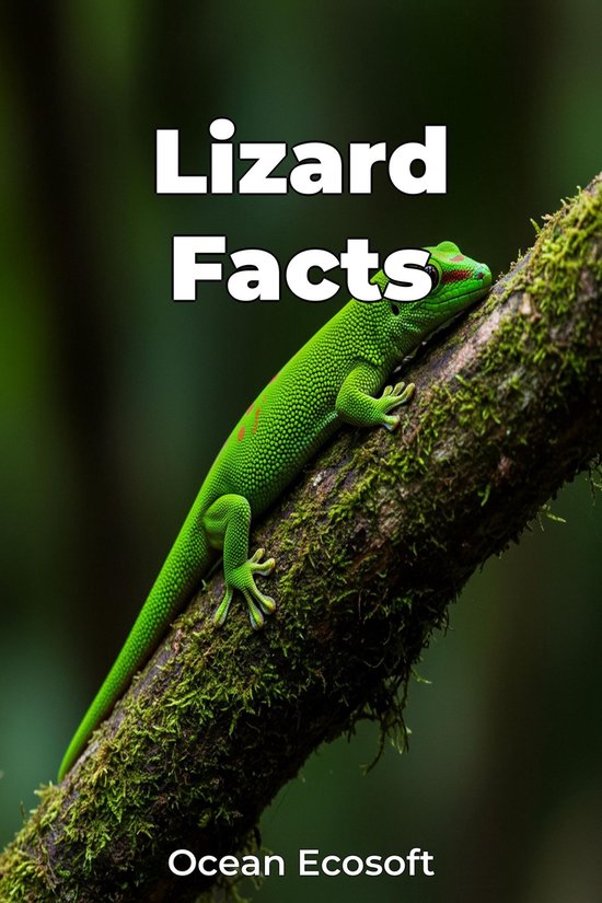Lizard Facts (ebook), Ocean Ecosoft | 9788233969639 | Boeken | bol