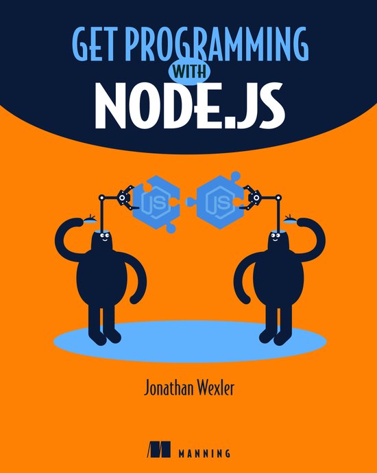 Get Programming with Node.js, Jonathan Wexler | 9781617294747 | Boeken ...
