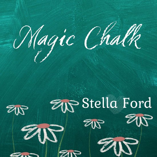 Magic Chalk, Stella Ford | 9798347711802 | Boeken | bol