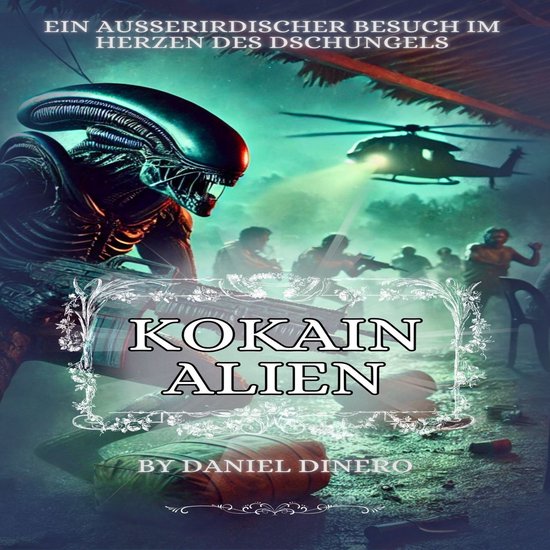 Kokain Alien, Daniel Dinero | 9798347892006 | Boeken | bol
