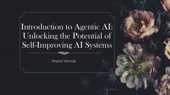 Introduction to Agentic AI: Unlocking the Potential of Self-Improving AI Systems... | bol