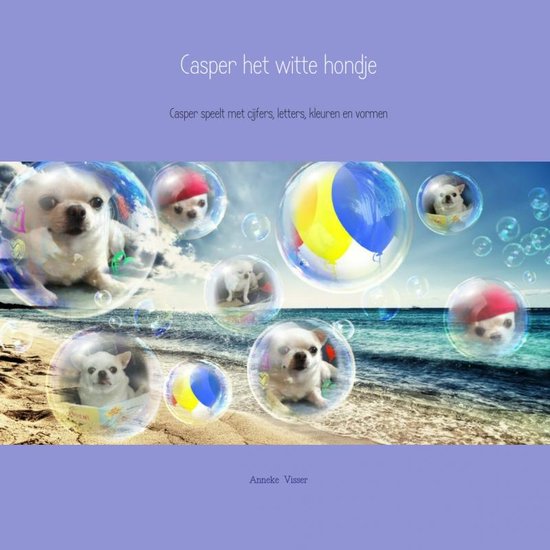 Casper het witte hondje, A. Visser | 9789402102161 | Boeken | bol