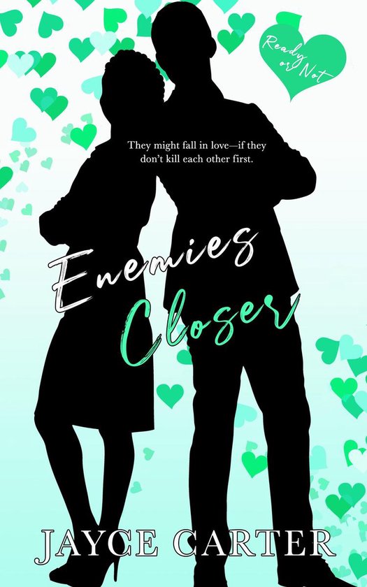Ready or Not? 4 - Enemies Closer (ebook), Jayce Carter | 9781839434693 ...