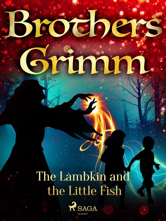 Grimm's Fairy Tales 141 - The Lambkin and the Little Fish (ebook ...