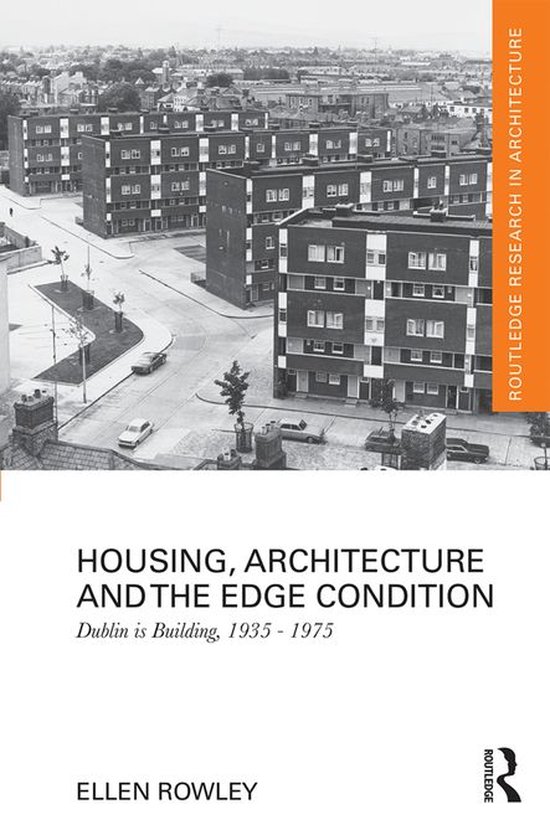 Routledge Research in Architecture - Housing, Architecture and the Edge ...