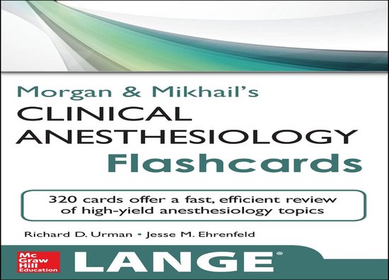 Morgan and Mikhail's Clinical Anesthesiology Flashcards (ebook ...