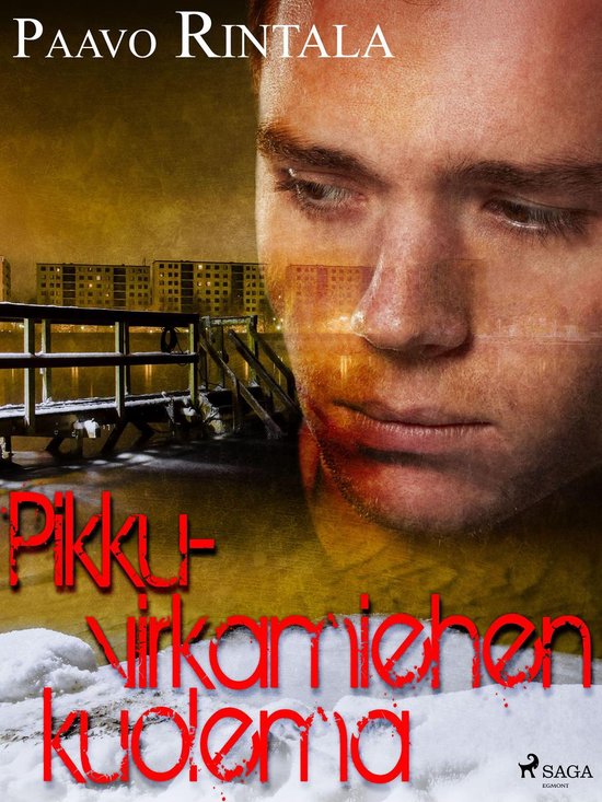 Pojat 2 - Pikkuvirkamiehen kuolema (ebook), Paavo Rintala ...