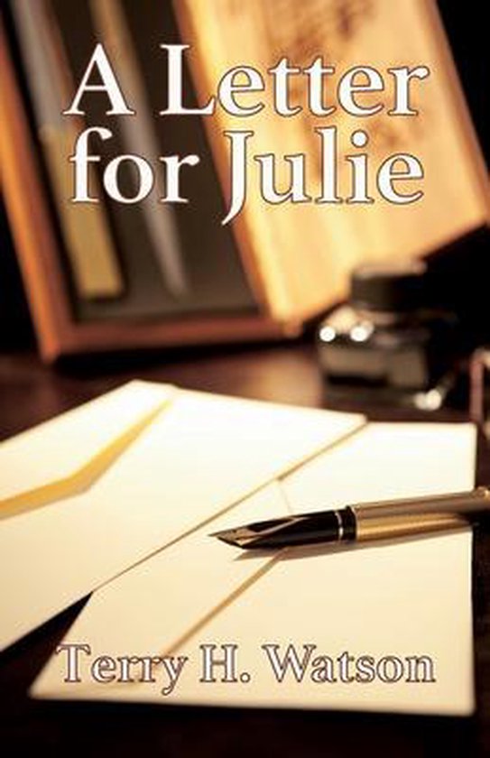 Julie Sinclair Investigates Novella-A Letter for Julie, Terry H Watson ...