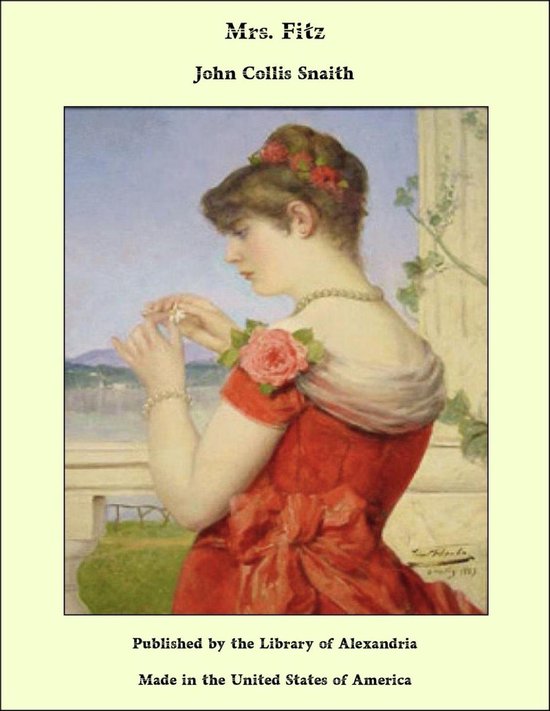 Mrs. Fitz (ebook), John Collis Snaith | 9781465650269 | Boeken | bol.com