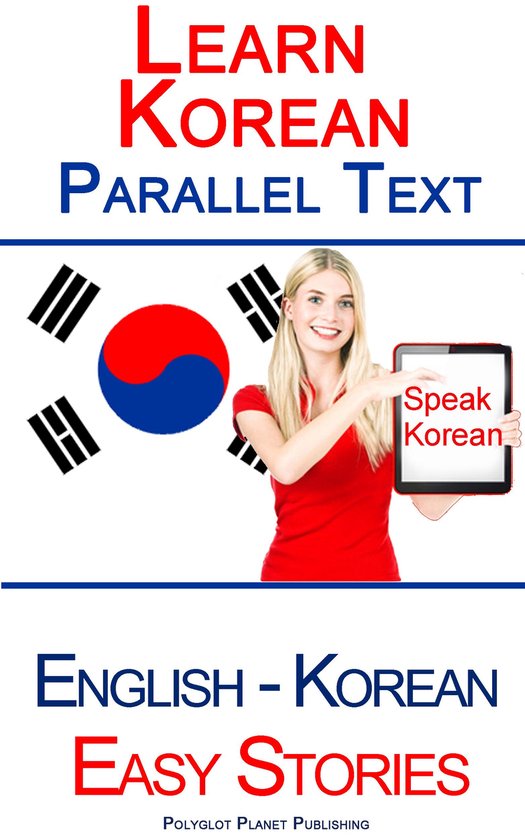 Learn Korean - Parallel Text - Easy Stories (Korean - English) (ebook ...