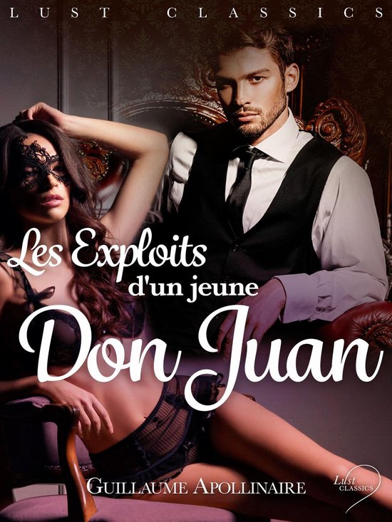 LUST Classics - LUST Classics : Les Exploits d'un jeune Don Juan (ebook), Guillaume... | bol