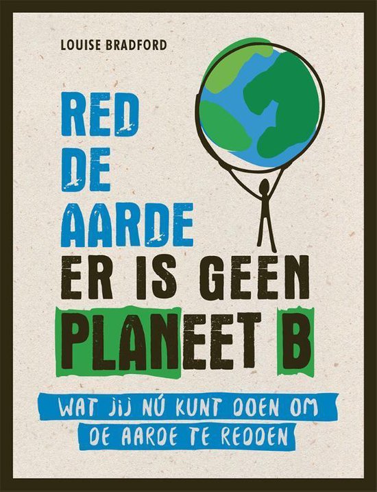 Het kleine boek - Red de aarde er is geen planeet B, Louise Bradford ...