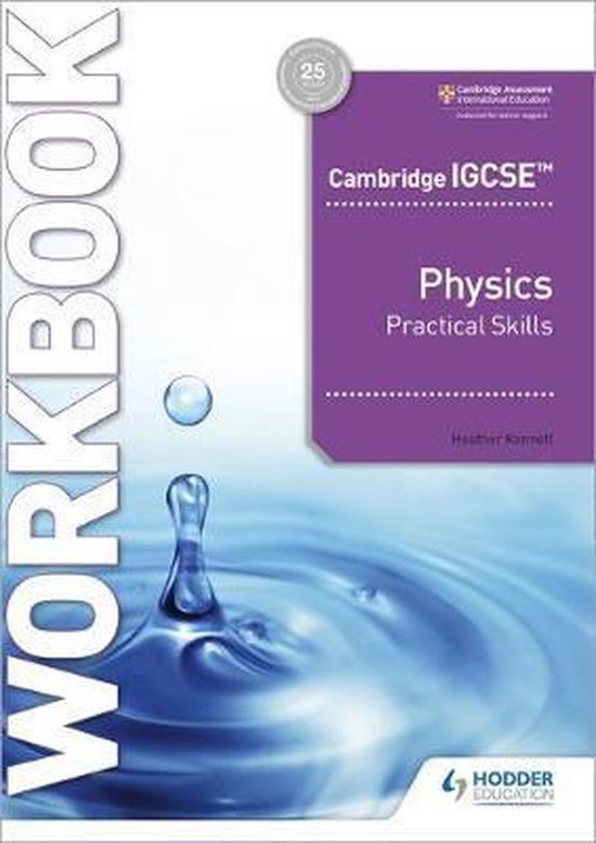 Cambridge IGCSE™ Physics Practical Skills Workbook | 9781398310551 ...