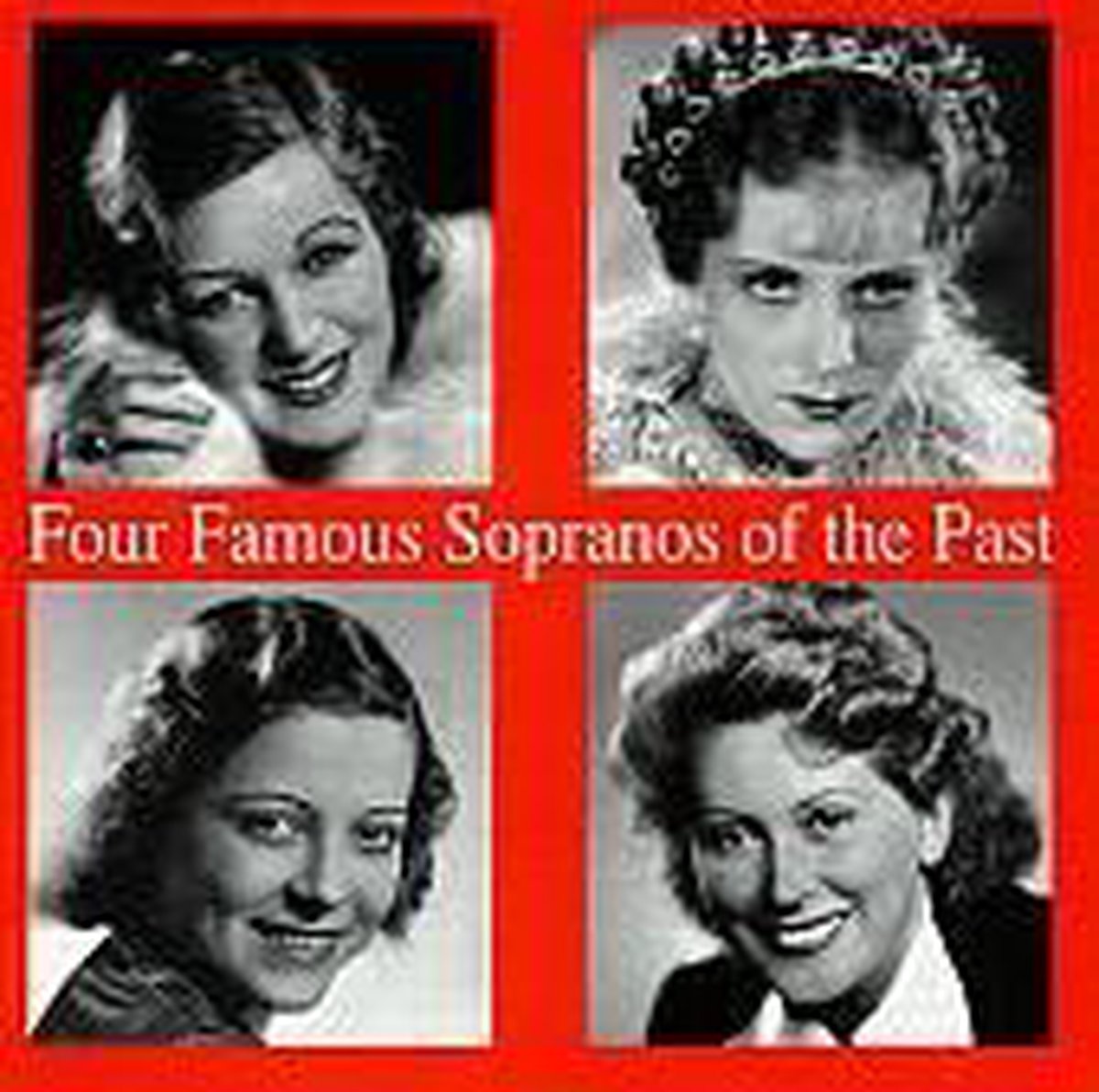 Four Famous Sopranos of the Past | CD (album) | Muziek | bol