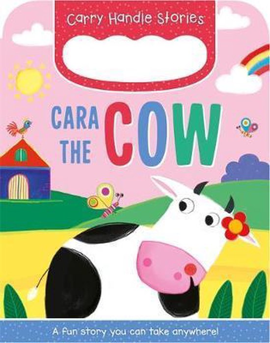 Carry Handle Stories- Cara the Cow, Igloo Books | 9781838528843 ...