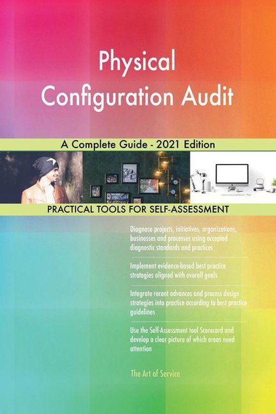 Physical Configuration Audit A Complete Guide - 2021 Edition (ebook), Gerardus Blokdyk... | bol