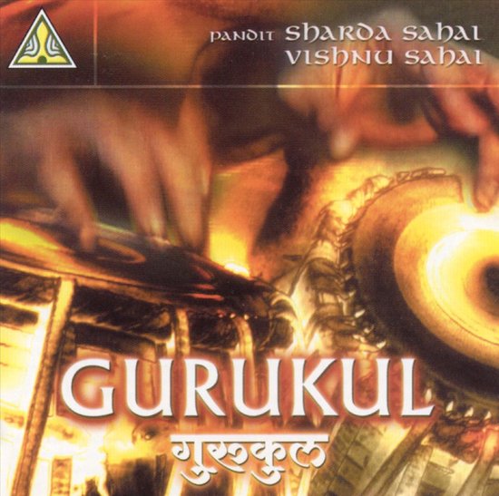 Pandit Sharda Sahai & Vishnu Sahai - Gurukul (CD), Vishnu Sahai ...