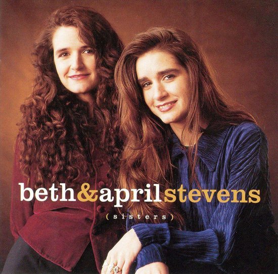 Sisters, Beth & April Stevens | Muziek | bol