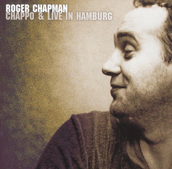 Chappo/Live in Hamburg [Beat Goes On], Roger Chapman | CD (album ...