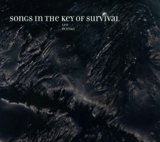 Songs In The Key Of Survival, Leo Svirsky | CD (album) | Muziek | bol
