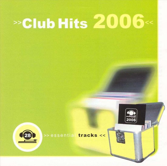 Club Hits 2006: 28 Essential Tracks, various artists | CD (album ...