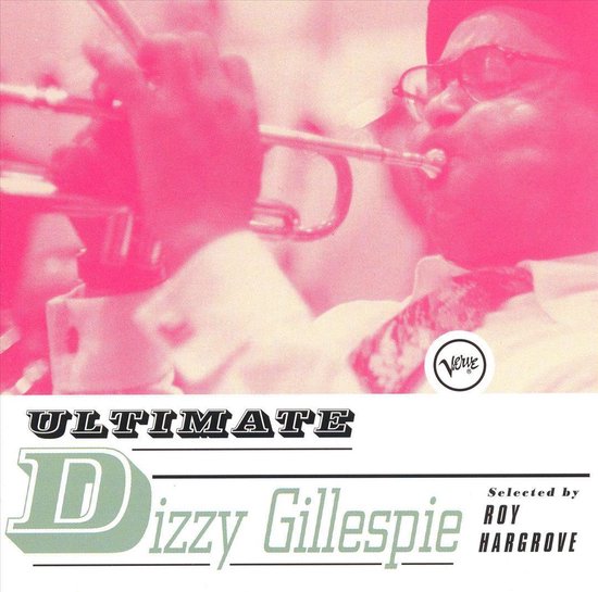 Ultimate Dizzy Gillespie, Dizzy Gillespie | CD (album) | Muziek | bol