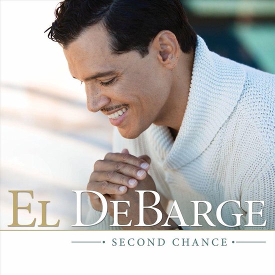 Second Chance (Deluxe Edition), El DeBarge | CD (album) | Muziek | bol.com