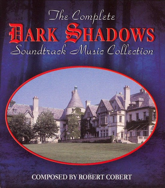 Dark Shadows: The Complete Dark Shadows Music Soundtrack Collection ...
