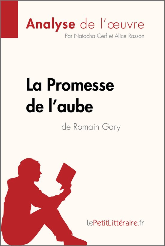 Fiche de lecture - La Promesse de l'aube de Romain Gary (Analyse de l ...