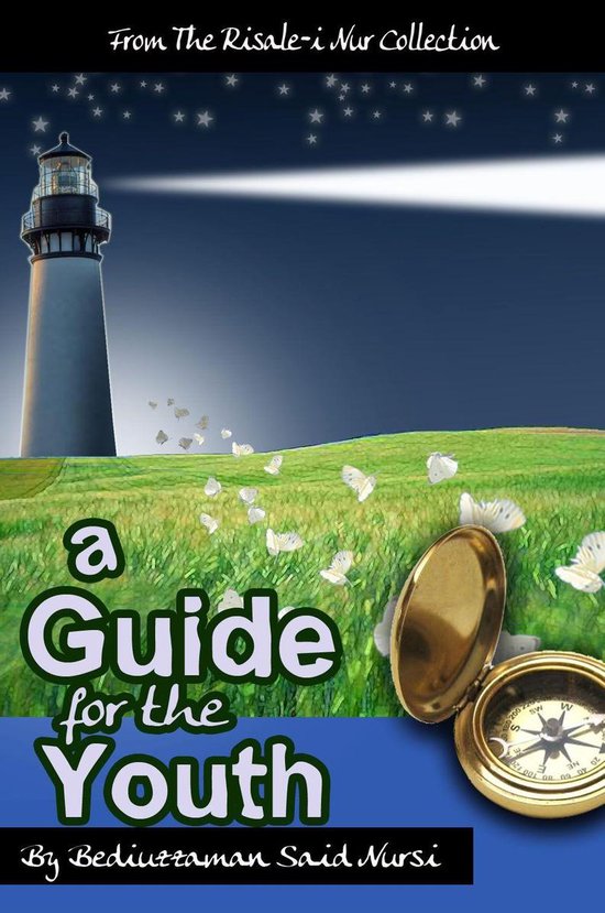 Risale-i Nur Collection - Guide for Youth (ebook), Bediuzzaman Said ...