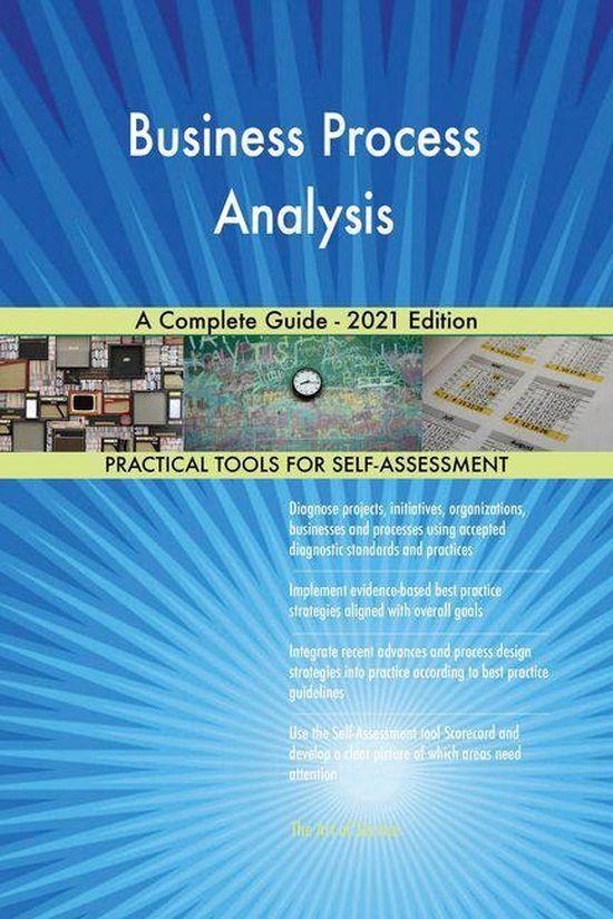 Business Process Analysis A Complete Guide - 2021 Edition (ebook), Gerardus Blokdyk |... | bol