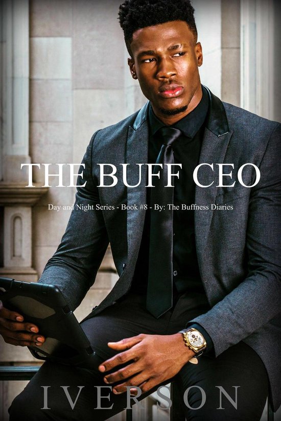 Day and Night 8 - The Buff CEO ( Book 8 ) (ebook), The Buffness Diaries ...