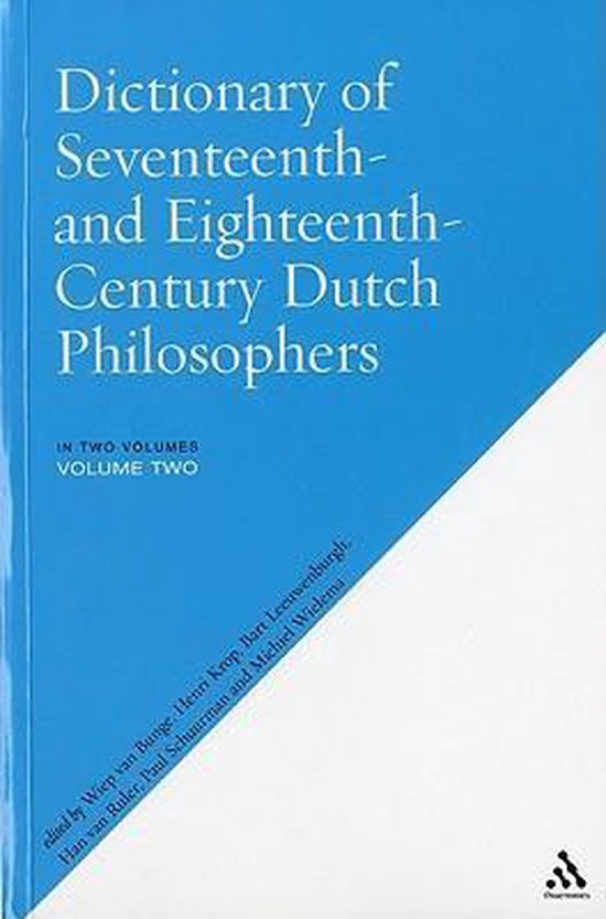 Dictionary of Seventeenth and Eighteenth-Century Dutch Philosophers ...